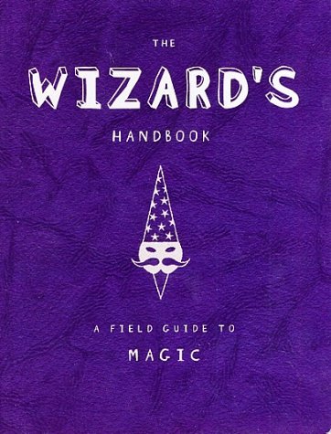 The Wizard's Handbook (Field Guides to Paranormal) by Caroline Tiger ...
