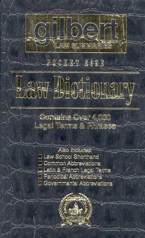 Gilbert Law Summaries Pocket Size Law Dictionary: Black by Gilbert Law ...