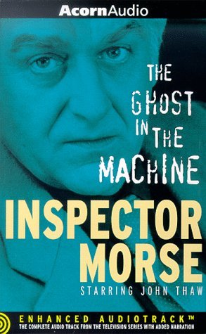 The Ghost in the Machine (Inspector Morse) by John Thaw | Goodreads