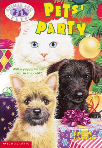 Pet's Party (Animal Ark Pets, #17) by Ben M. Baglio | Goodreads