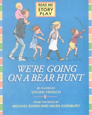 We're Going on a Bear Hunt by Vivian French | Goodreads