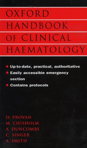 Oxford Handbook of Clinical Haematology by D. Provan | Goodreads