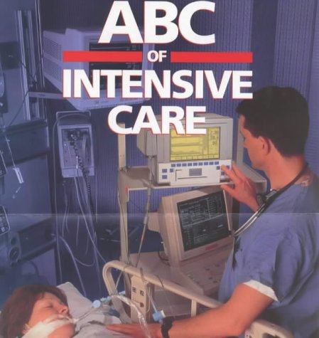 ABC of Intensive Care (ABC Series) by Mervyn Singer | Goodreads