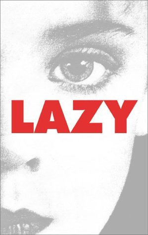 Lazy by Peter Sotos | Goodreads