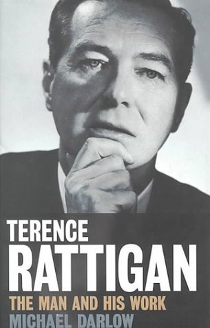 Terence Rattigan: The Man and His Work by Michael Darlow | Goodreads