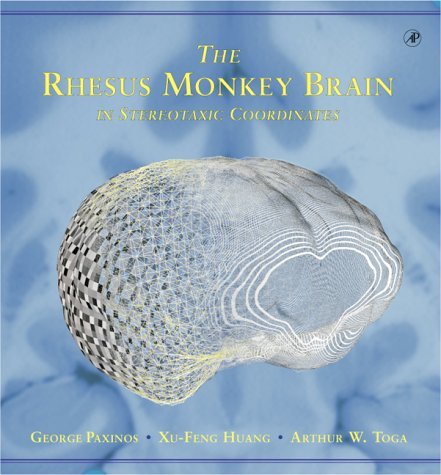 The Rhesus Monkey Brain in Stereotaxic Coordinates by George Paxinos ...
