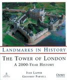 The Tower of London: A 2000 Year History by Geoffrey Parnell | Goodreads