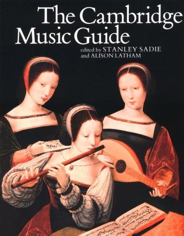 The Cambridge Music Guide by Stanley Sadie | Goodreads