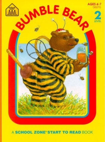 Bumble Bear (School Zone Start to Read Book) by James Hoffman | Goodreads