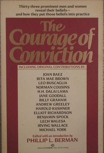 The Courage of Conviction by Phillip L. Berman | Goodreads