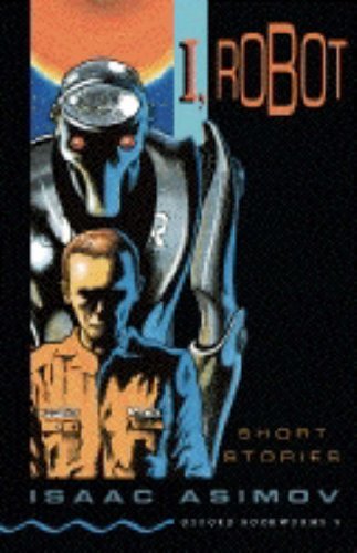 I, Robot (Oxford Bookworms) by Isaac Asimov | Goodreads