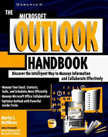 The Microsoft Outlook Handbook by Martin S. Matthews | Goodreads
