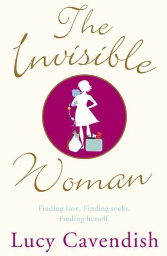 The Invisible Woman by Lucy Cavendish | Goodreads