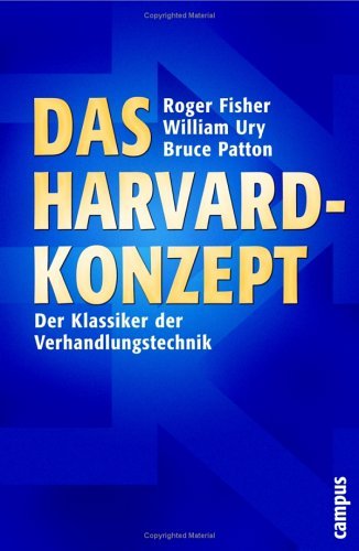 Das Harvard-Konzept : der Klassiker der Verhandlungstechnik by Roger ...
