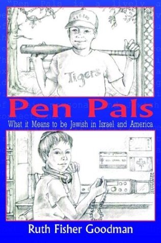 Pen Pals: What It Means to Be Jewish in Israel and America by Ruth ...