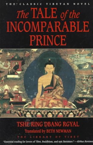 The Tale of the Incomparable Prince: The Library of Tibet by Tshe Ring ...