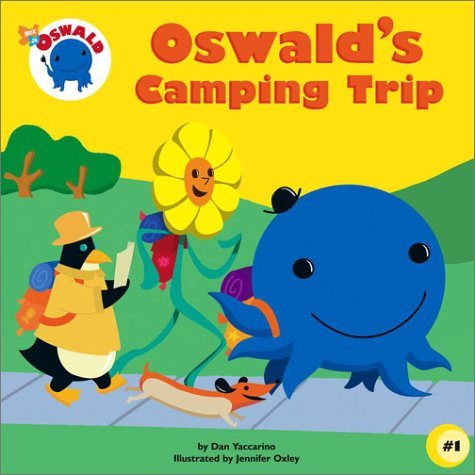 Oswald's Camping Trip by Dan Yaccarino | Goodreads