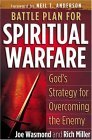 Battle Plan for Spiritual Warfare: God's Strategy for Overcoming the ...