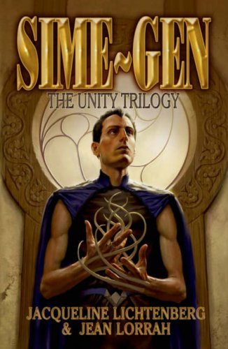 Sime~Gen: The Unity Trilogy by Jacqueline Lichtenberg | Goodreads