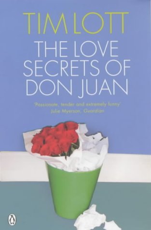 Love Secrets Of Don Juan by Tim Lott | Goodreads