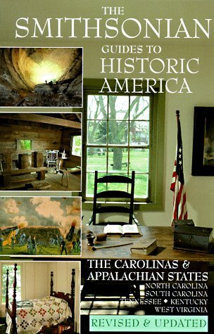Smithsonian Guides to Historic America, The: The Carolinas and the ...