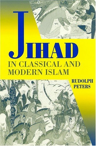 Jihad in Classical and Modern Islam by Rudolph Peters | Goodreads