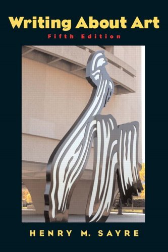 Writing About Art by Henry M. Sayre | Goodreads
