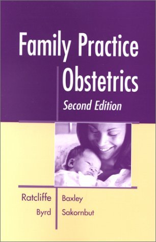 Family Practice Obstetrics by Elizabeth G. Baxley MD | Goodreads