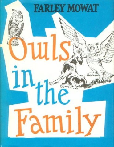 Owls in the Family - Revised by Farley Mowat | Goodreads