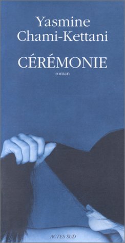 Cérémonie by Yasmine Chami | Goodreads