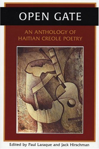 Open Gate: An Anthology of Haitian Creole Poetry by Paul Laraque ...