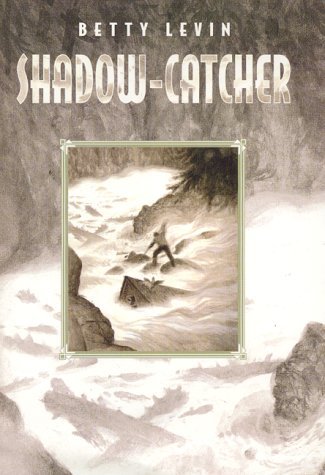 Shadow-Catcher by Betty Levin | Goodreads