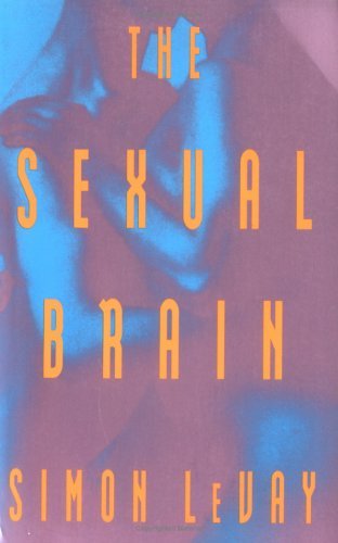 The Sexual Brain (Bradford Books) by Simon LeVay | Goodreads