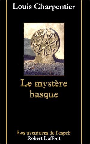 Le mystère basque - NE by Louis Charpentier | Goodreads