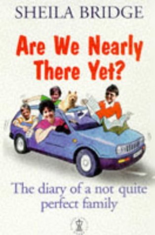 Are We Nearly There Yet by Bridge | Goodreads
