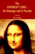 Givenchy Code, The: An Homage And A Parody by E.R. Escober | Goodreads
