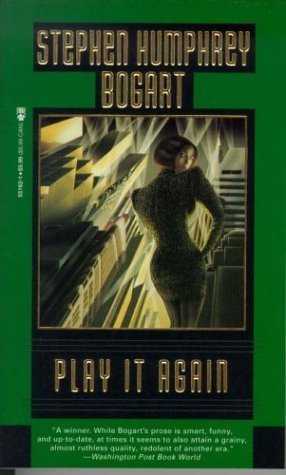 Play It Again by Stephen Humphrey Bogart | Goodreads