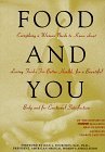 Food and You: Everything a Woman Needs to Know About Loving Food--For ...