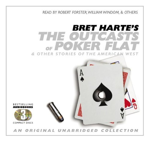 The Outcasts of Poker Flat: And Other Stories of the American West by ...
