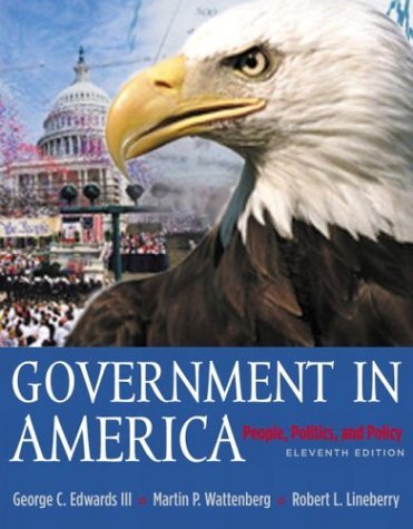 Government in America: People, Politics and Policy by George C. Edwards ...