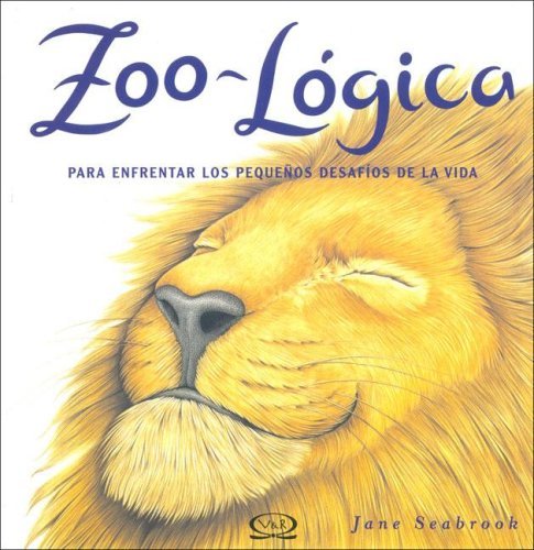 Zoo logica/ Furry Logic: Para enfrentar los pequenos desafios de la ...