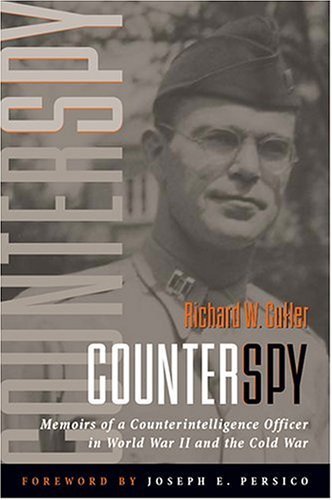 Counterspy: Memoirs of a Counterintelligence Officer in World War II ...