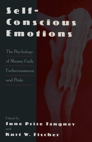 Self-Conscious Emotions: The Psychology of Shame, Guilt, Embarrassment ...