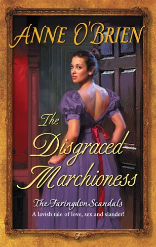 The Disgraced Marchioness by Anne O'Brien | Goodreads