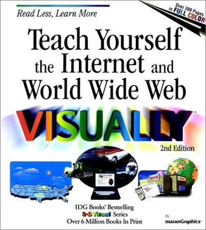 Teach Yourself the Internet and World Wide Web Visually by Ruth Maran ...