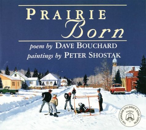 Prairie Born by David Bouchard | Goodreads