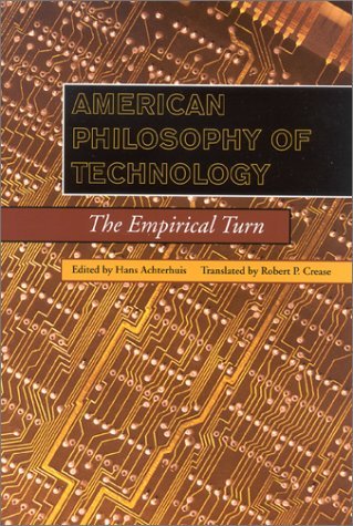 American Philosophy of Technology: The Empirical Turn by Hans ...