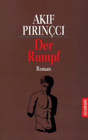Der Rumpf by Akif Pirinçci | Goodreads