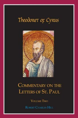 Theodoret of Cyrus: Commentary on The Letters of St Paul by Theodoret ...
