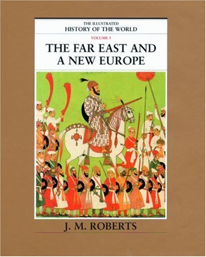 The Far East and A New Europe by J.M. Roberts | Goodreads